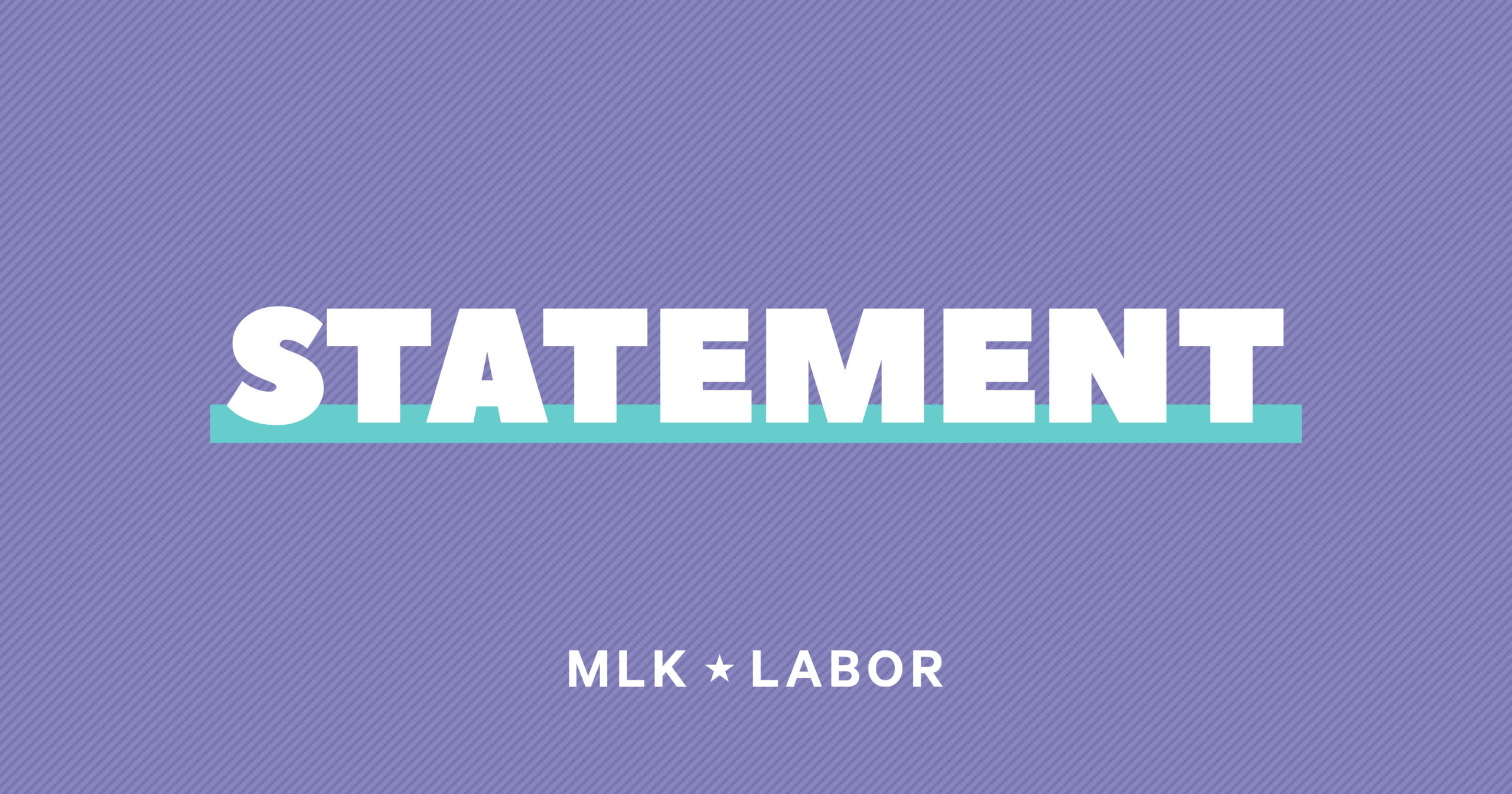 MLK Labor Affirms Commitment To An Anti Racist Union Movement MLK
